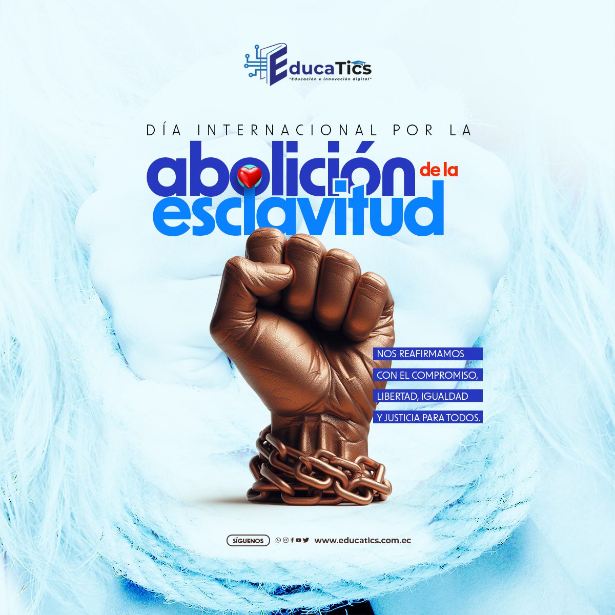 DÍA INTERNACIONAL POR LA ABOLICIÓN DE LA ESCLAVITUD - Educatics